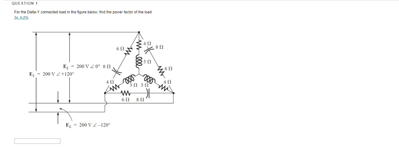 Solved QUESTION 1 For the Delta-Y connected load in the | Chegg.com