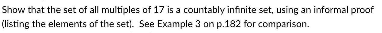 Solved Show that the set of all multiples of 17 is a | Chegg.com