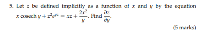 Solved Let z ﻿be defined implicitly as a function of x ﻿and | Chegg.com