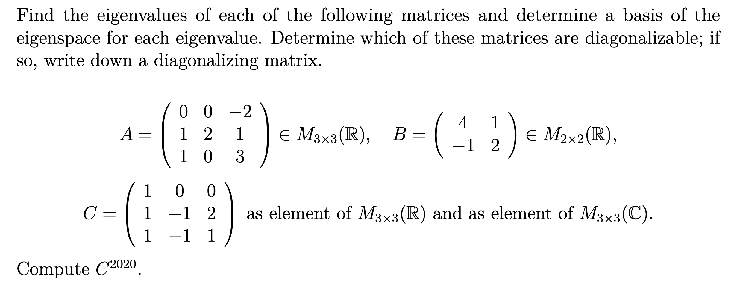 Solved Find the eigenvalues of each of the following | Chegg.com