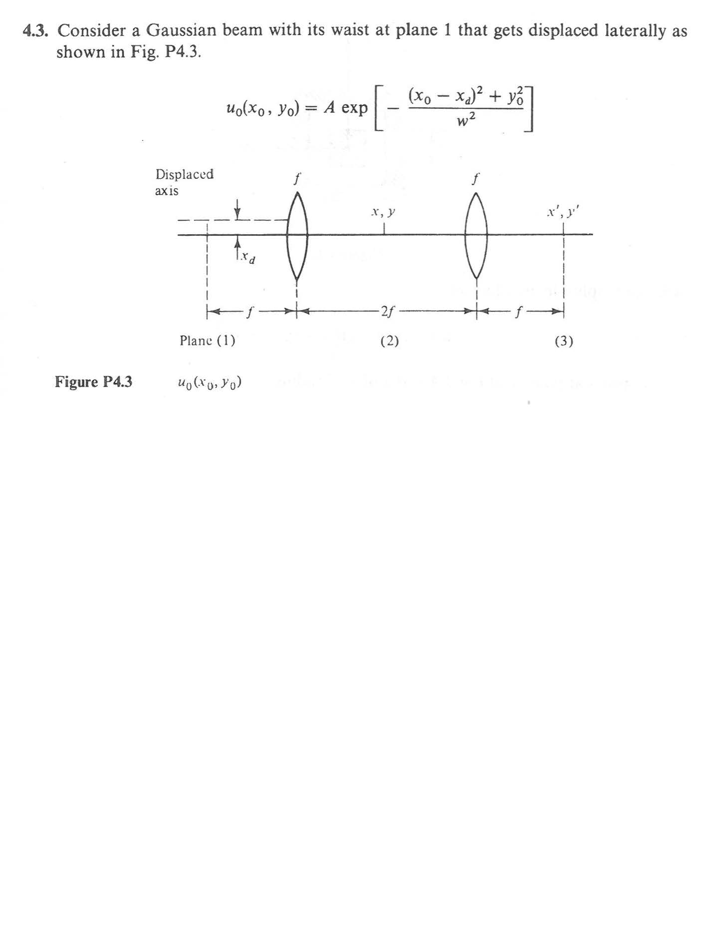 Solved 4.3. ﻿Consider a Gaussian beam with its waist at | Chegg.com