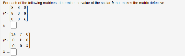 Solved For each of the following matrices, determine the | Chegg.com