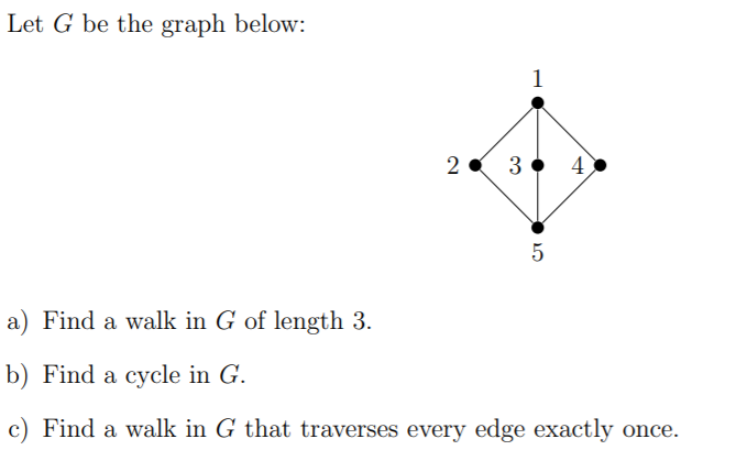Solved Let G be the graph below: 1 2 4 a) Find a walk in G | Chegg.com