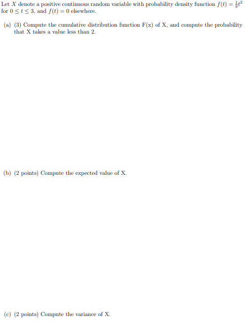 Solved Let X denote a positive continuous random variable | Chegg.com