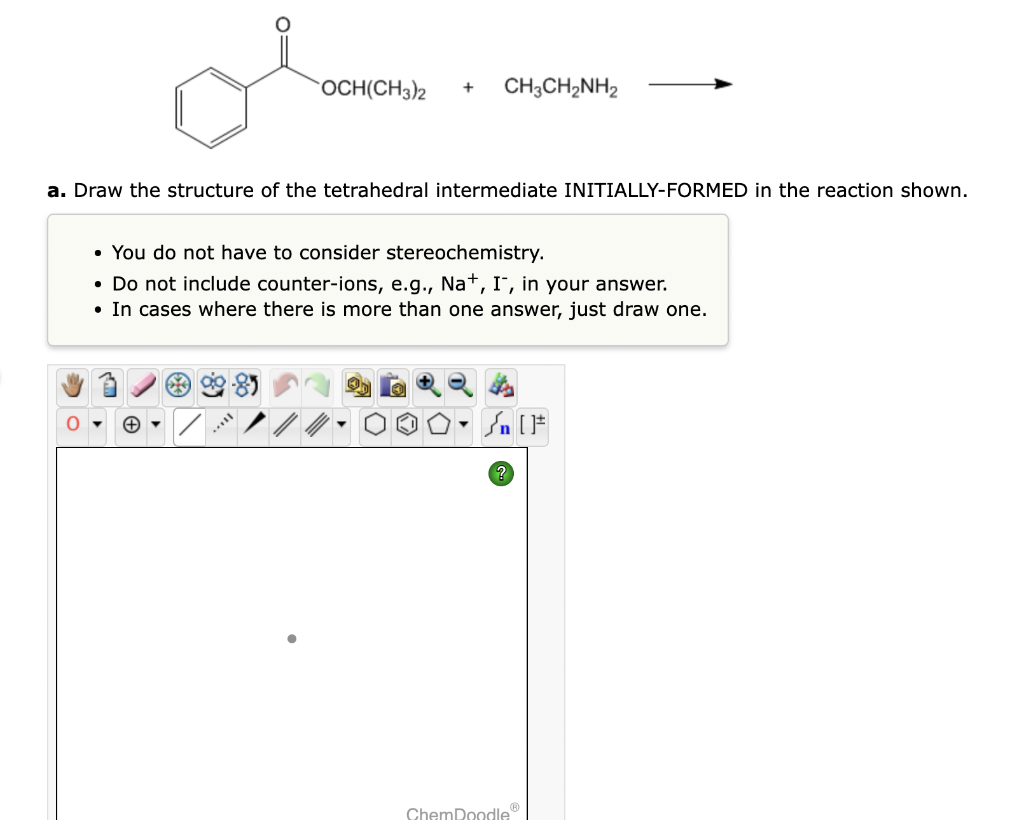 Solved OCH3(CH3)2+CH3CH2NH2 a. Draw the structure of the | Chegg.com