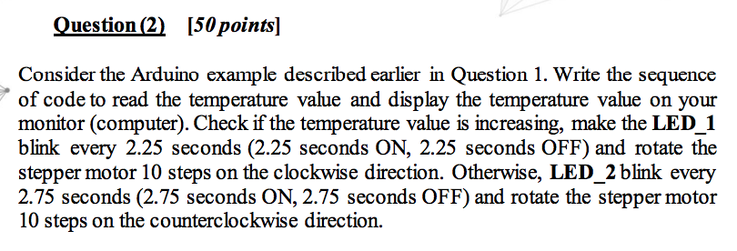 Question (2) [50 points) Consider the Arduino example | Chegg.com