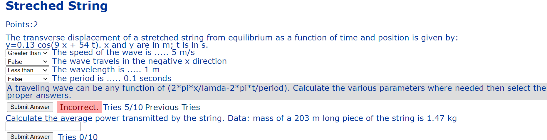 Solved Streched String Points:2 The transverse displacement | Chegg.com