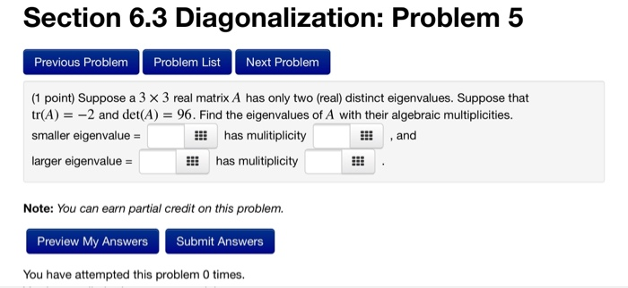 Solved Section 6.3 Diagonalization: Problem 5 Previous | Chegg.com