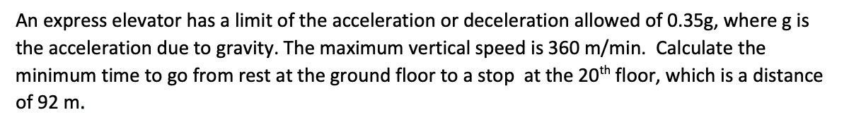 Solved An express elevator has a limit of the acceleration | Chegg.com