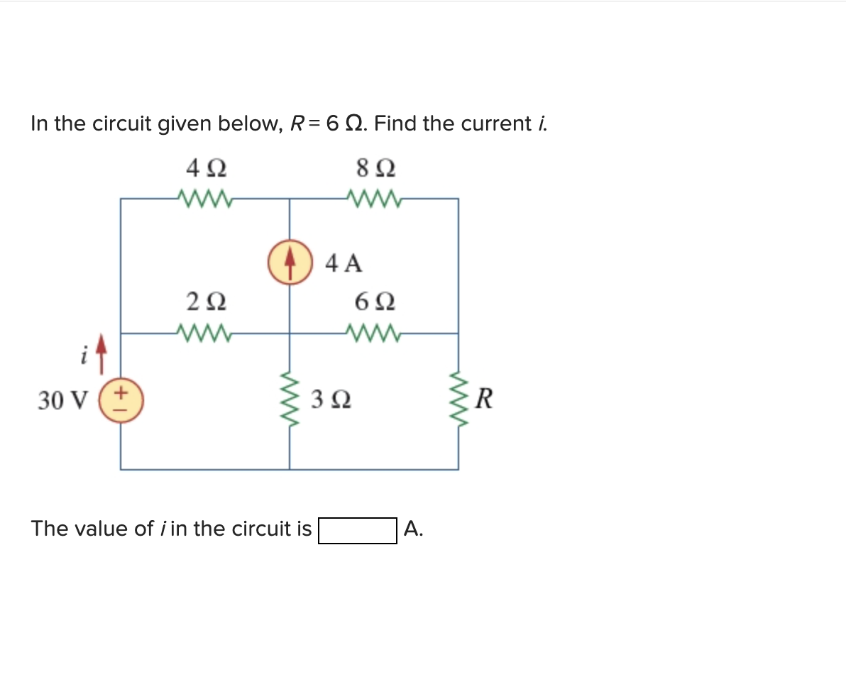 Solved In the circuit given below, R= 6 Ω. Find the current | Chegg.com