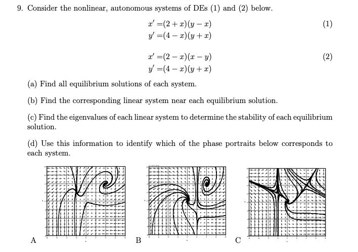 Solved 9. Consider the nonlinear, autonomous systems of DEs | Chegg.com