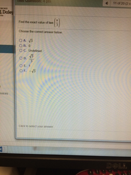 Solved Find the exact value of tan (pi/3). Choose the | Chegg.com