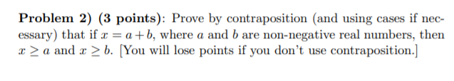 Solved Problem 2) (3 points): Prove by contraposition (and | Chegg.com