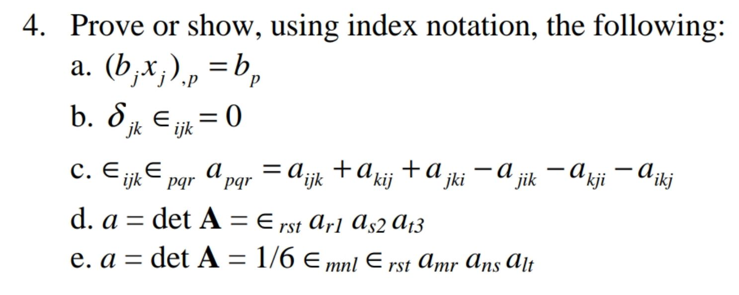 Solved jk ijk 4. Prove or show, using index notation, the | Chegg.com