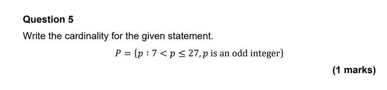 Solved Write the cardinality for the given statement. P={p:7 | Chegg.com