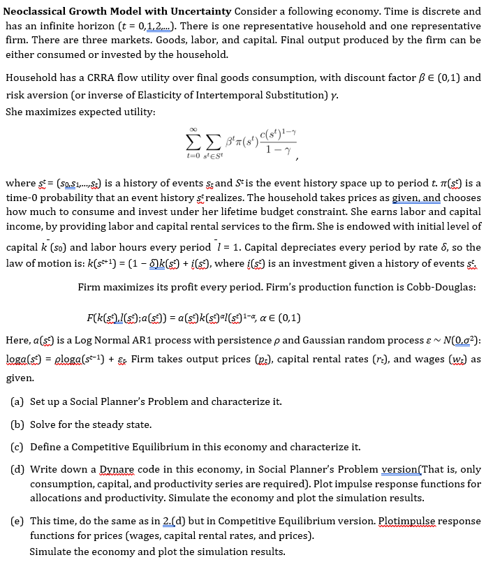 Neoclassical Growth Model with Uncertainty Consider a | Chegg.com