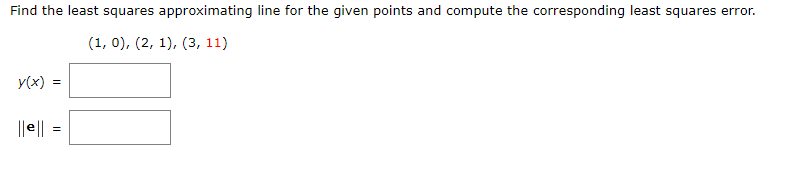 Solved Find the least squares approximating line for the | Chegg.com