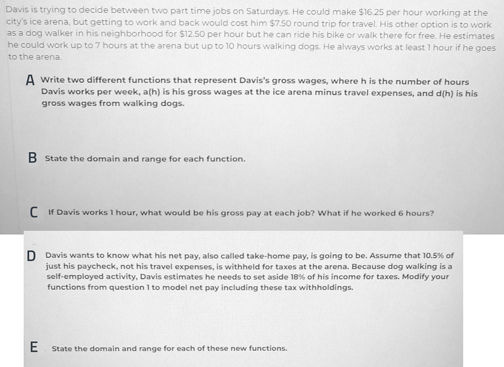 Solved Davis is trying to decide between two part time jobs | Chegg.com