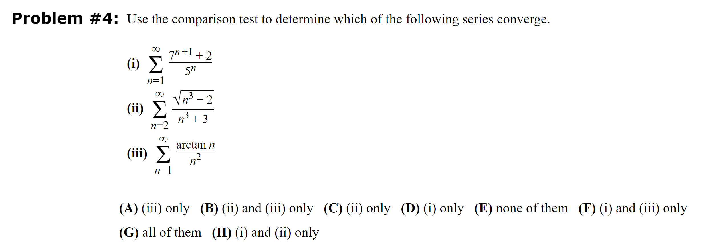 Solved Problem #4: Use the comparison test to determine | Chegg.com