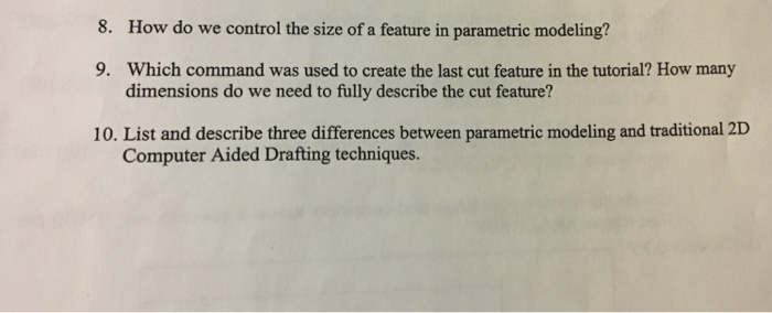 Solved 8. How do we control the size of a feature in | Chegg.com