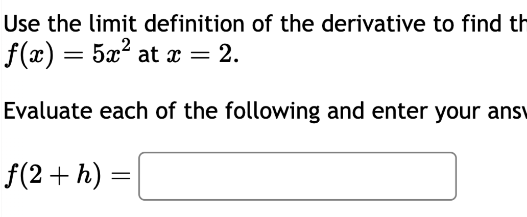 Solved Use the limit definition of the derivative to | Chegg.com