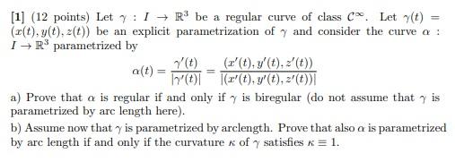 [1] (12 points) Let γ:I→R3 be a regular curve of | Chegg.com