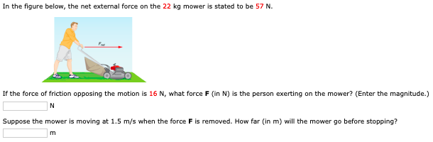 Solved In the figure below, the net external force on the 22 | Chegg.com