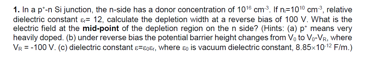 Solved 1. In a p*-n Si junction, the n-side has a donor | Chegg.com