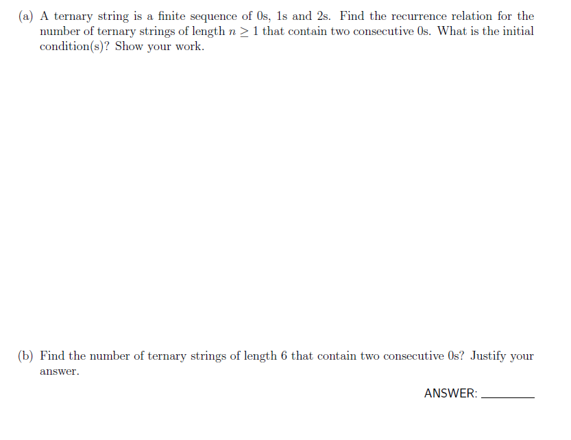 Solved A A Ternary String Is A Finite Sequence Of Os 1s