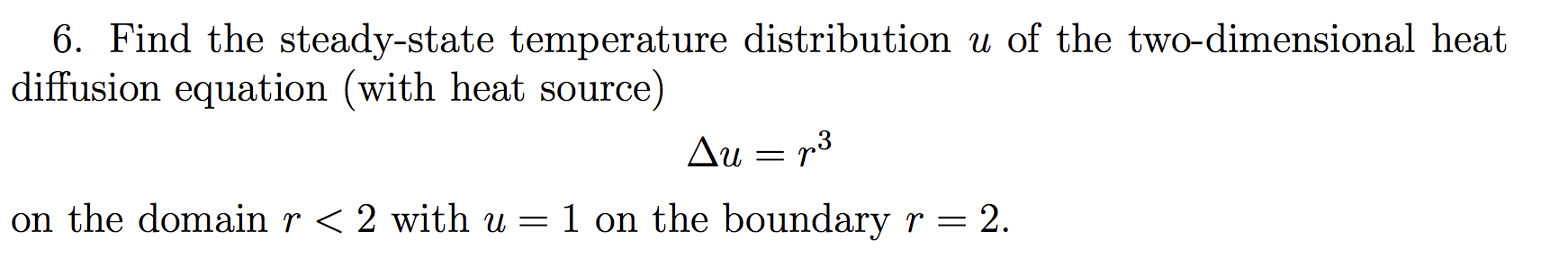 Solved 6. Find the steady-state temperature distribution u | Chegg.com