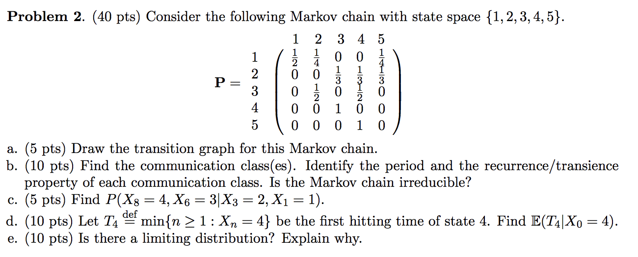 Solved Problem 2. (40 pts) Consider the following Markov | Chegg.com
