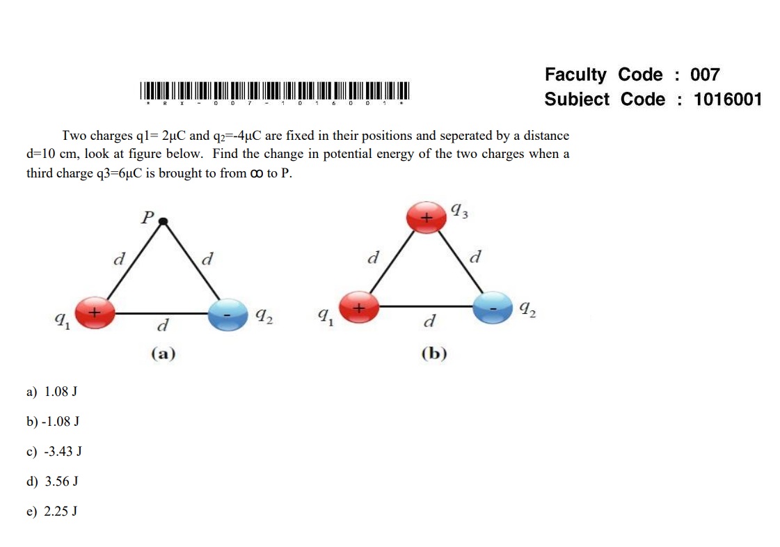 Solved Subiect Code : 1016001 Two charges q1=2μC and q2=−4μC | Chegg.com