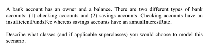 A bank account has an owner and a balance. There are | Chegg.com