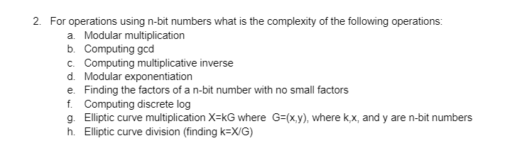 Solved 2. For operations using n bit numbers what is the | Chegg.com