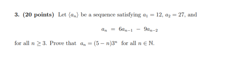Solved 3. (20 points) Let (an) be a sequence satisfying a1 = | Chegg.com