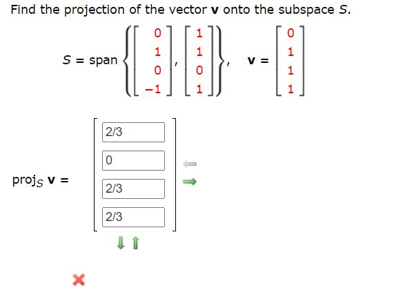 Solved Find the projection of the vector v onto the subspace | Chegg.com