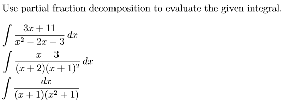 Solved Use partial fraction decomposition to evaluate the | Chegg.com