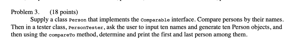 Solved Problem 3. (18 points) Supply a class person that | Chegg.com