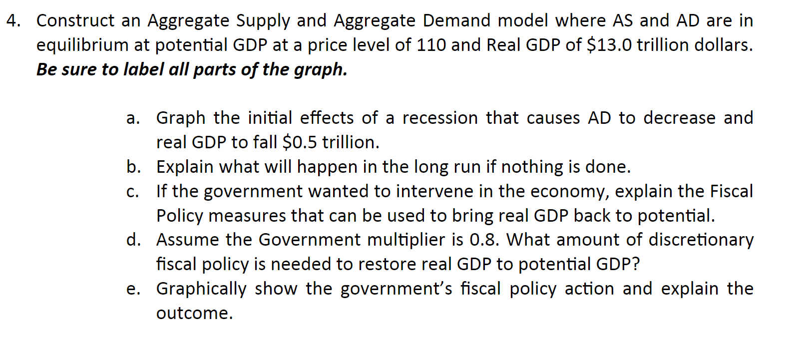 Solved 4. Construct an Aggregate Supply and Aggregate Demand | Chegg.com