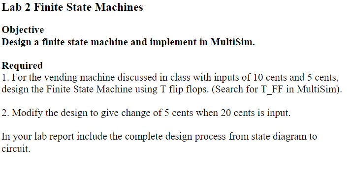 Solved Lab 2 Finite State Machines Objective Design a finite | Chegg.com