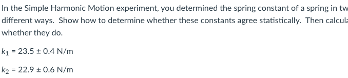 Solved In the Simple Harmonic Motion experiment, you | Chegg.com