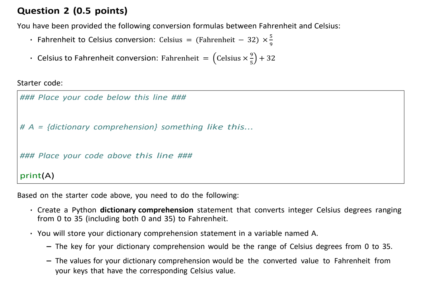 Solved Question 2 (0.5 points) You have been provided the | Chegg.com