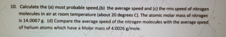 Solved Calculate the (a) most probable speed,(b) the average | Chegg.com