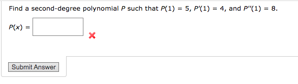 Solved Find a second-degree polynomial P such that P(1) = 5, | Chegg.com