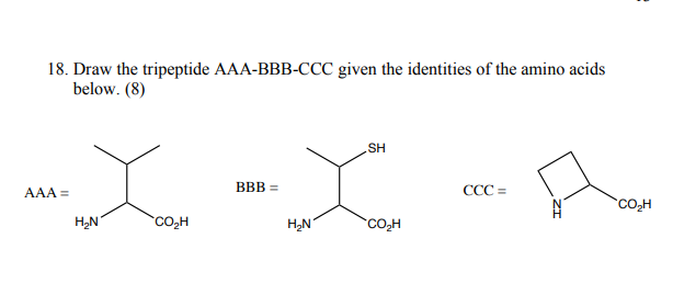 Solved Draw the tripeptide AAA-BBB-CCC given the identities | Chegg.com