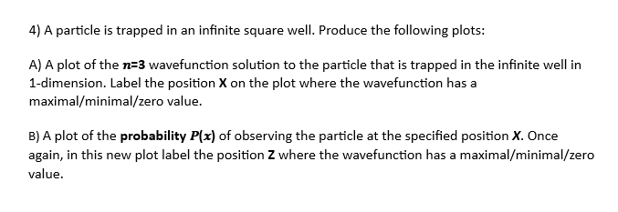 Solved A particle is trapped in an infinite square well. | Chegg.com