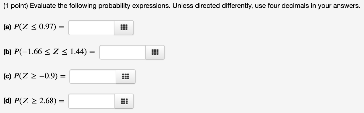 Solved (1 point) Evaluate the following probability | Chegg.com