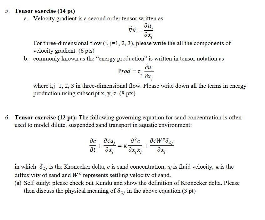Solved (b) The above equation is now written in tensor form. | Chegg.com
