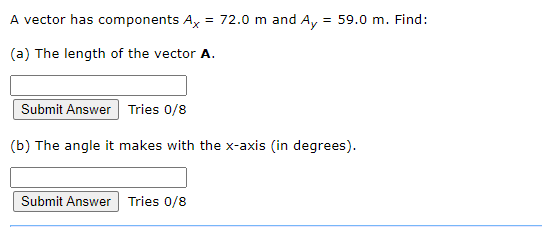 Solved A vector has components Ax = 72.0 m and Ay = 59.0 m. | Chegg.com