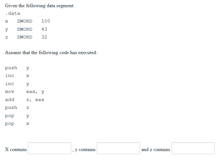 Solved Given the following data segment: .data DWORD 100 у | Chegg.com